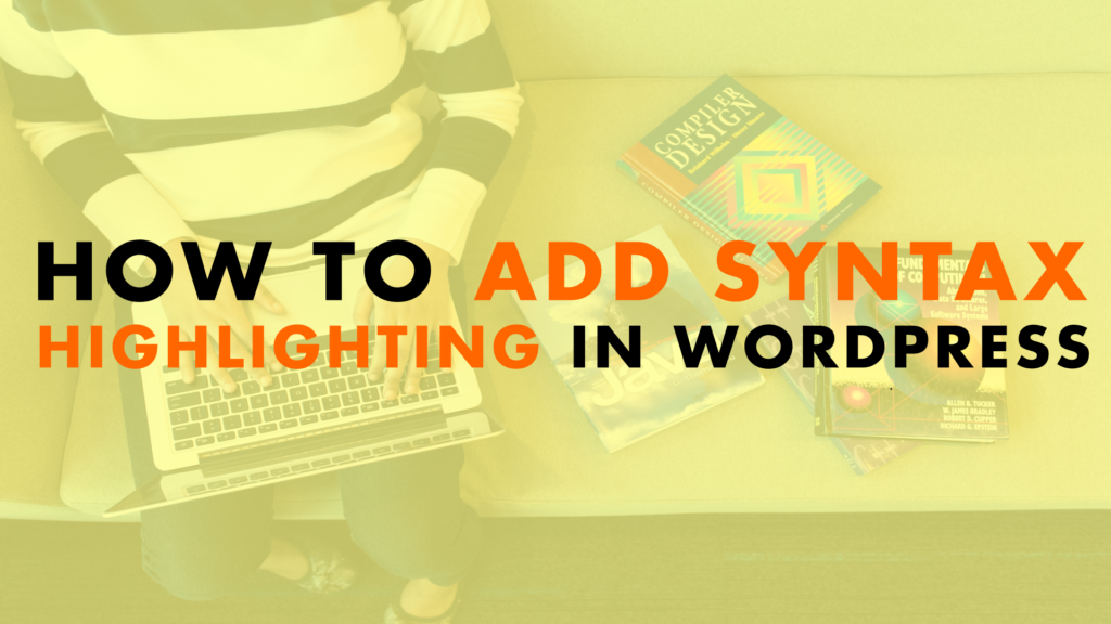 How to Add Syntax Highlighting in WordPress | EP 647 - WP The Podcast How to Add Syntax Highlighting in WordPress | EP 647 - WP The Podcast