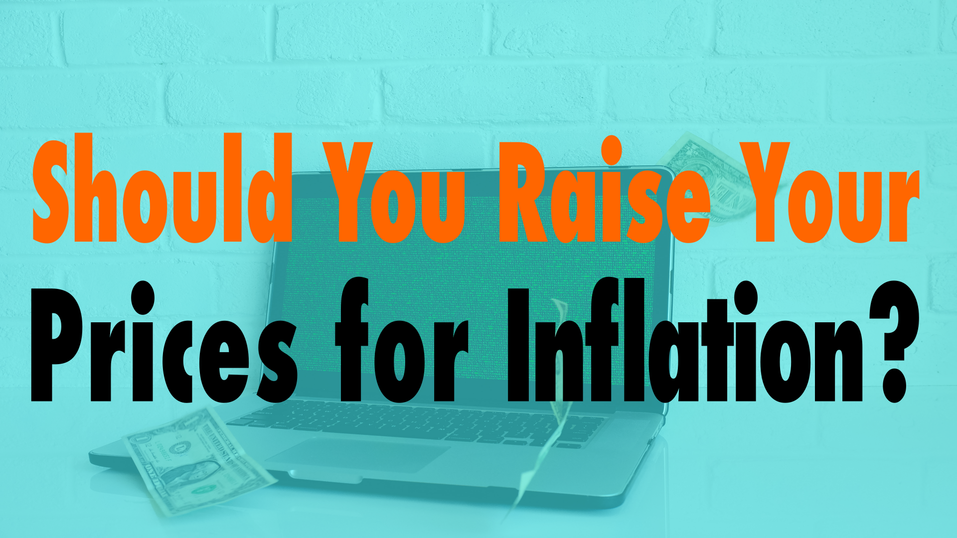 Should You Raise Your Prices for Inflation? | EP 707 - WP The Podcast Should You Raise Your Prices for Inflation? | EP 707 - WP The Podcast