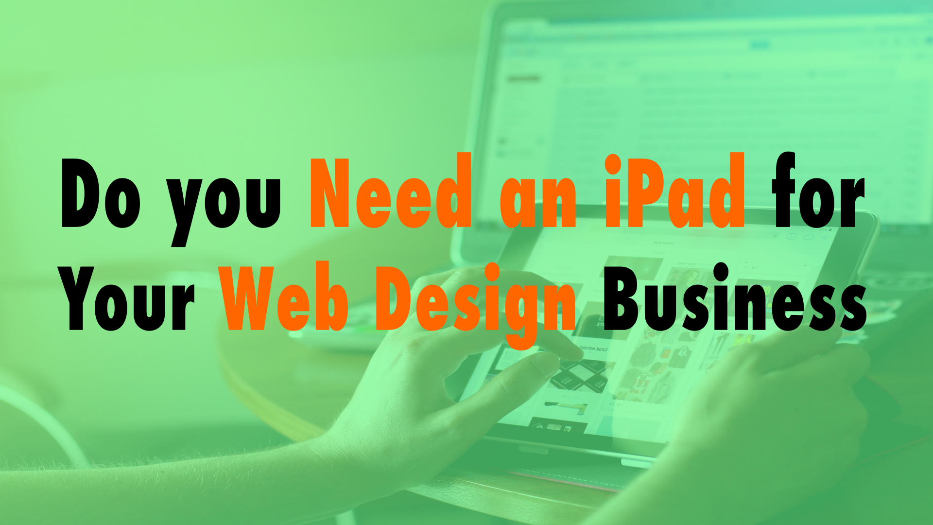 Do you Need an iPad for Your Web Design Business | EP 726 - WP The Podcast