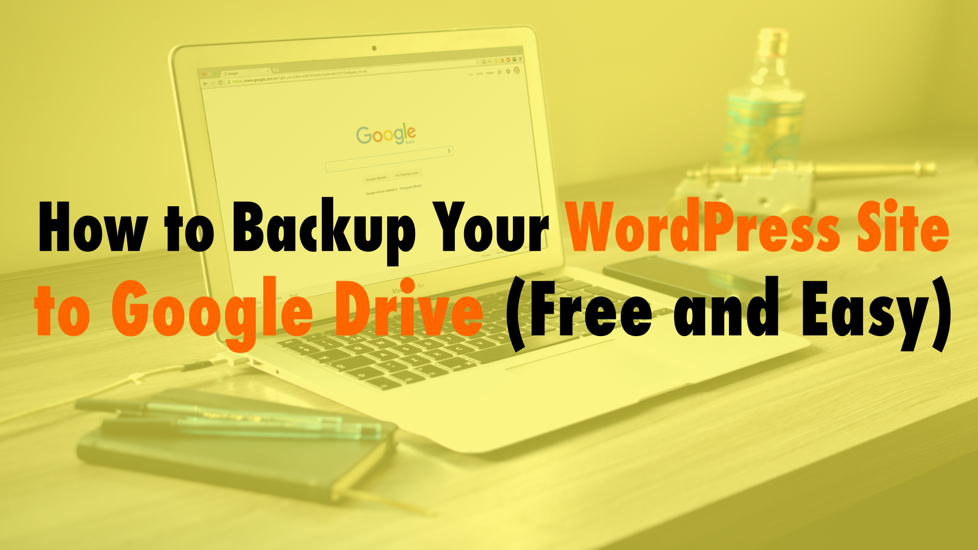 How To Backup Your WordPress Site To Google Drive Free And Easy EP